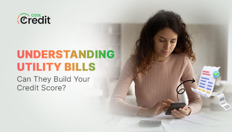 Utility Bills: Can They Build Your Credit Score? CoolCredit