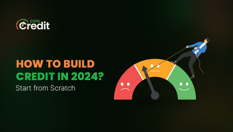 How to Build Credit in 2024? - CoolCredit